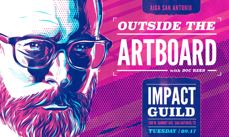 Outside of the Artboard with Doc Reed | AIGA San Antonio